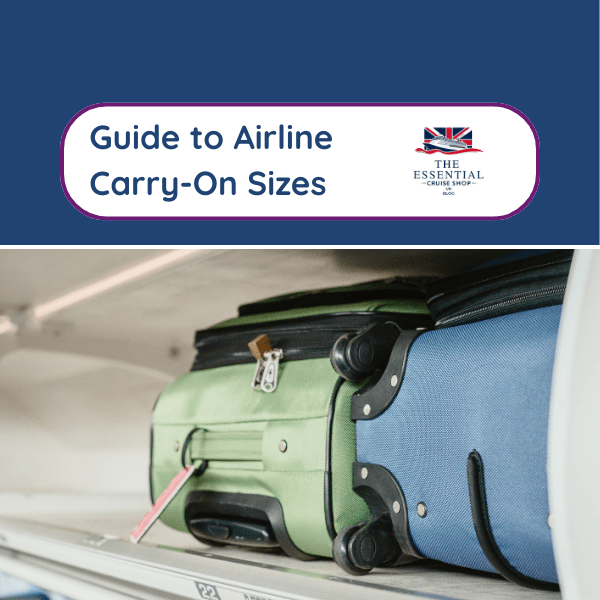 Guide to Airline Carry-On Sizes for Cruising