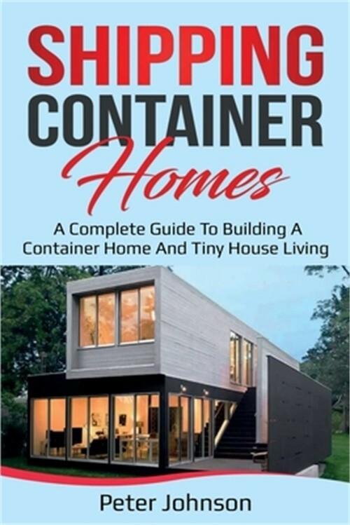 DIY Shipping Container Tiny Home Guide