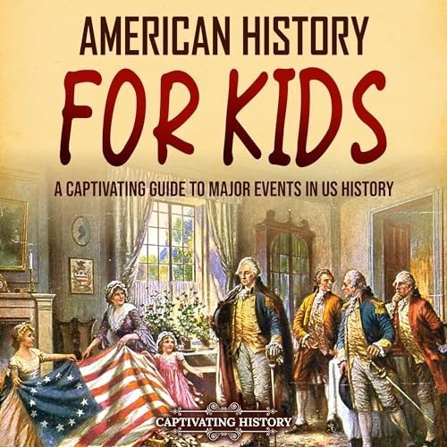 Explore American History for Kids: Major Events Guide