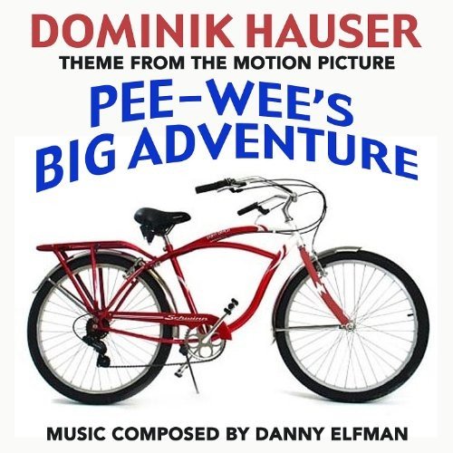 Pee Wee's Big Adventure Soundtrack - Stream Now!