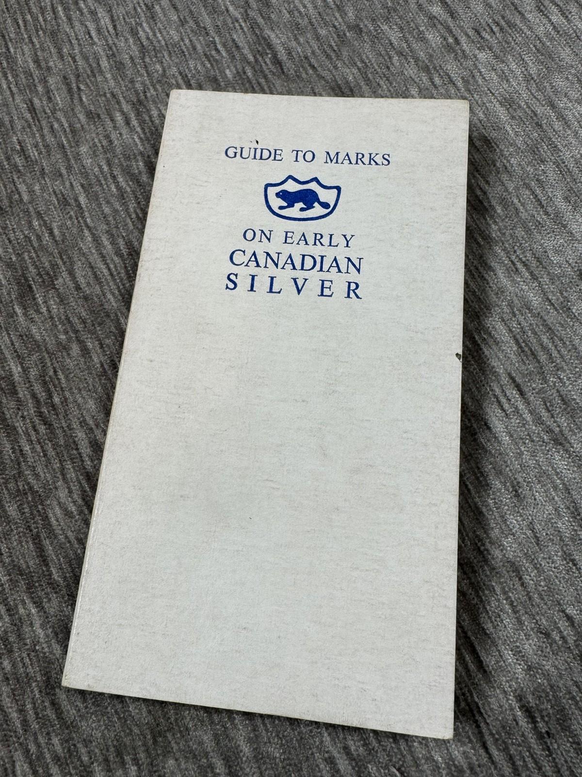 Discover Early Canadian Silver Marks Guidebook 1969
