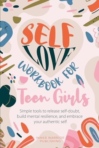Empowerment Workbook for Teen Girls: Confidence Boost