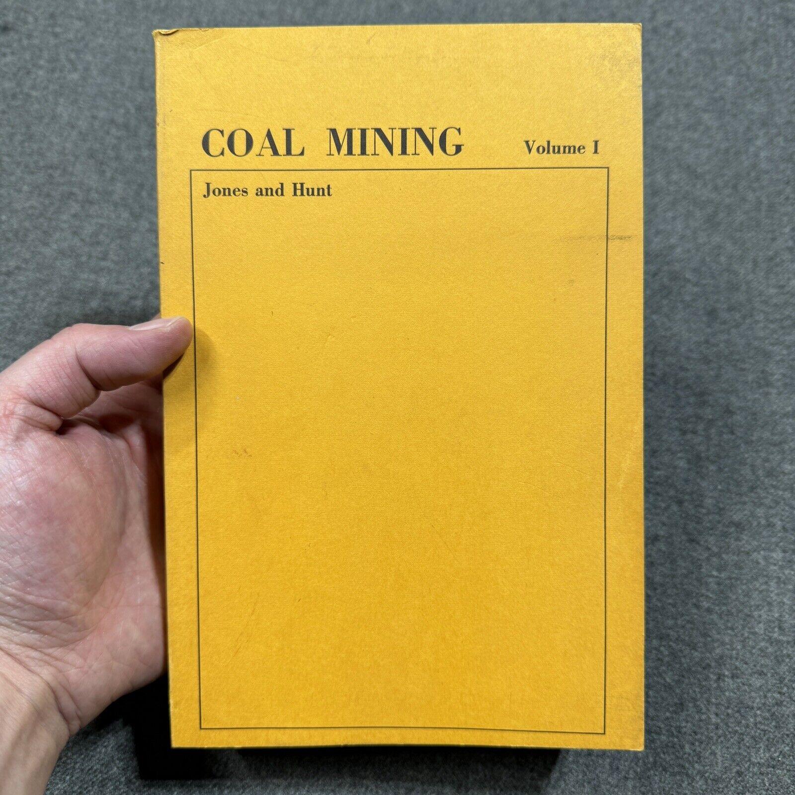 Coal Mining Volume 1 by Jones and Hunt
