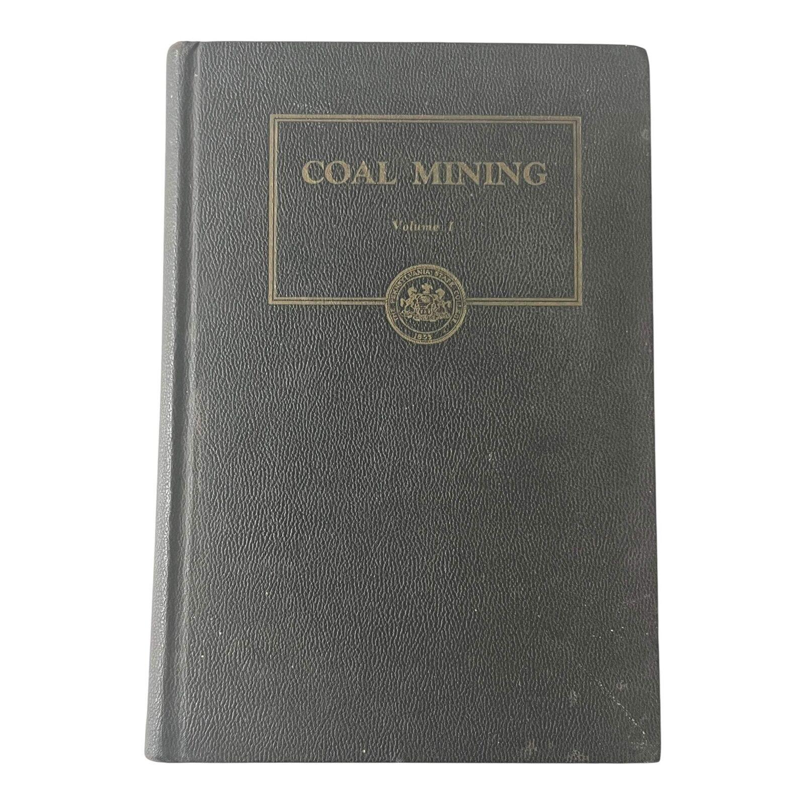Coal Mining Volume 1 - Essential Hardcover Guide